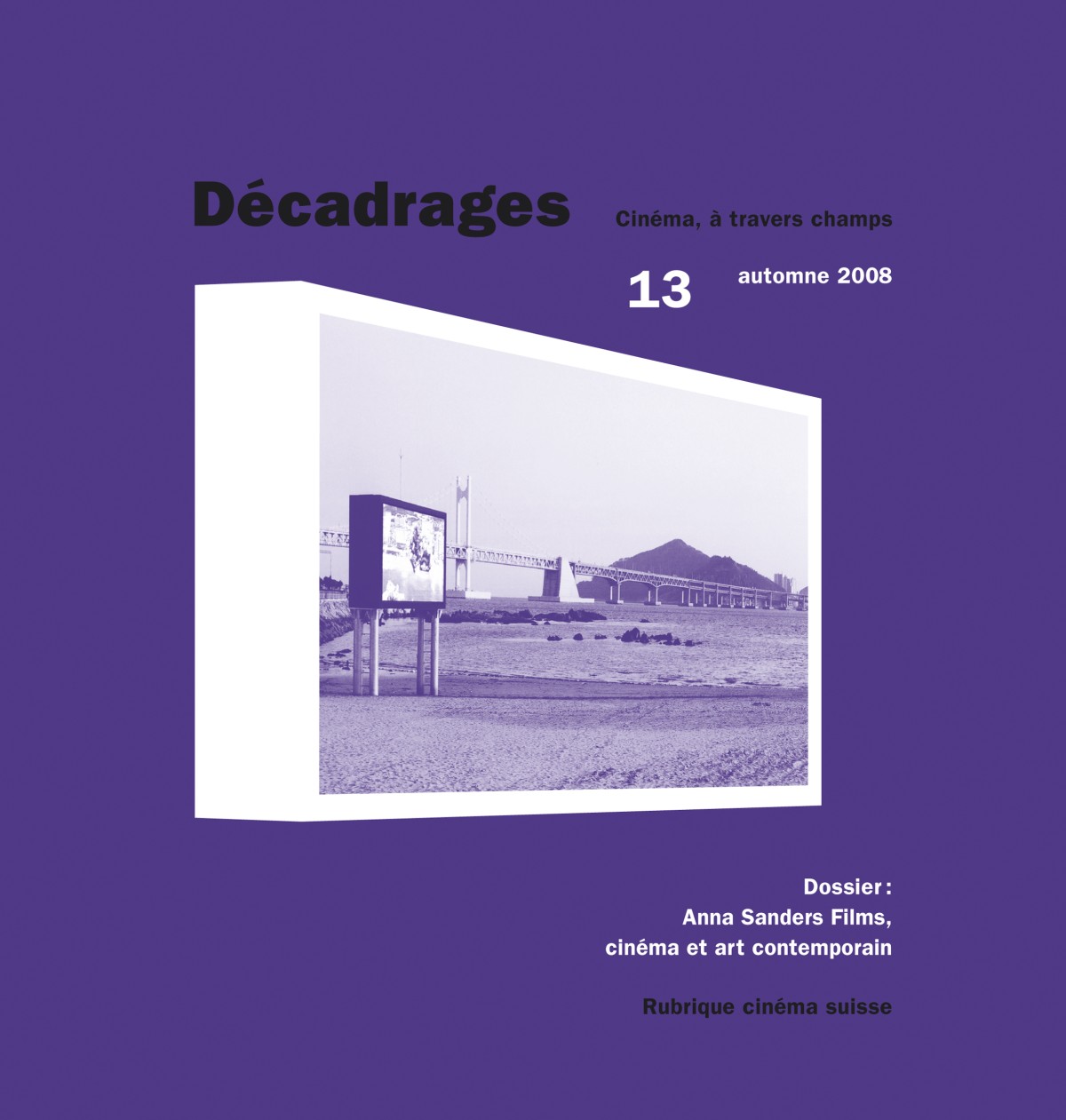 Décadrages – N°13 Anna Sanders Films, cinéma et art contemporain